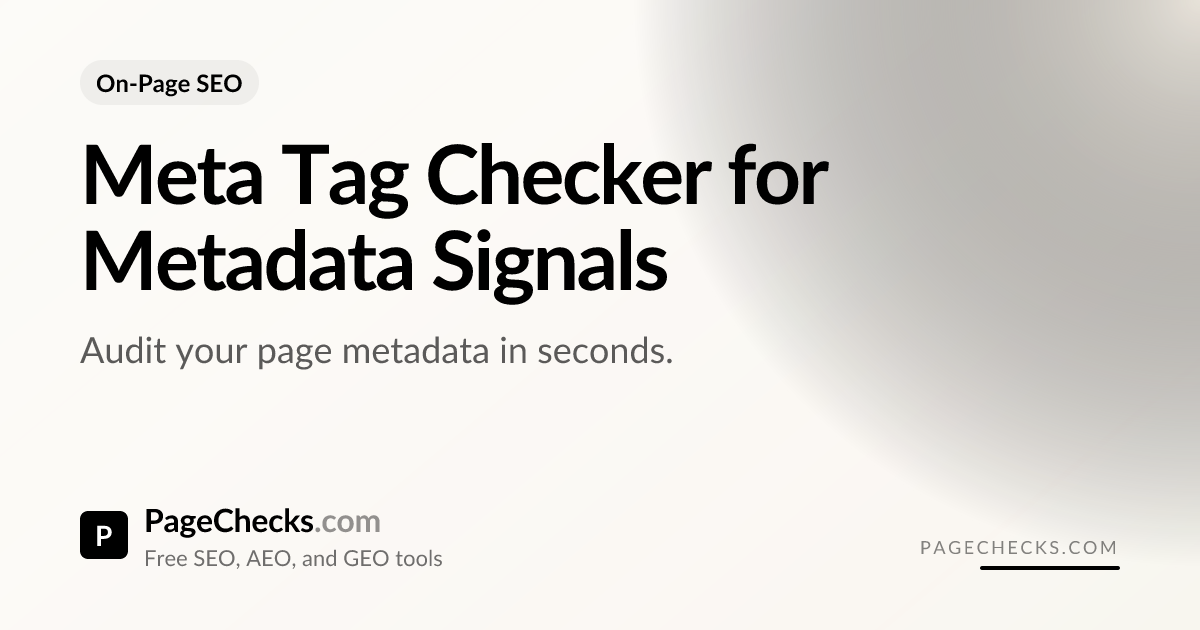 Meta Tag Checker: Audit Metadata Signals | PageChecks